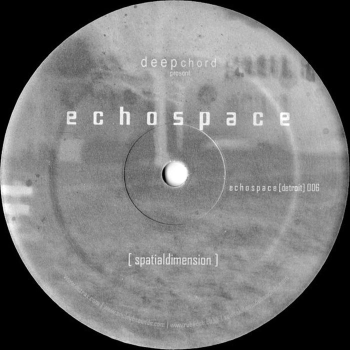 [ spatialdimension ] remastered | deepchord presents echospace | echospace313