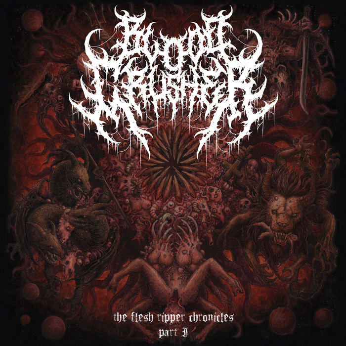 (2024) The Flesh Ripper Chronicles part I EP | BLOODCRUSHER