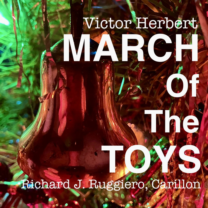 March of the Toys | Richard J. Ruggiero