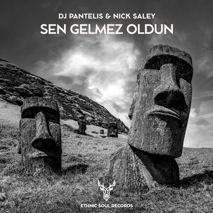 DJ Pantelis & Nick Saley - Sen Gelmez Oldun | DJ PANTELIS