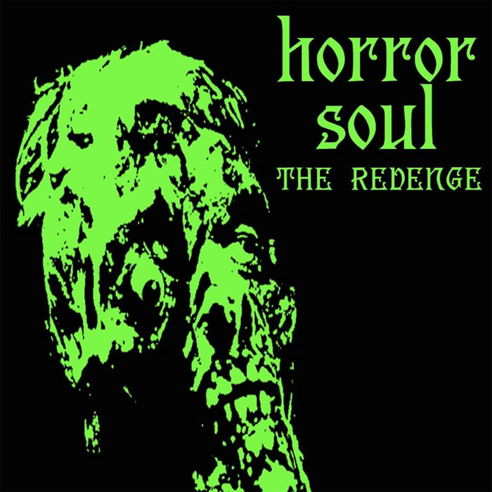 Horror Soul: The Revenge | Dusty G | Horror Soul