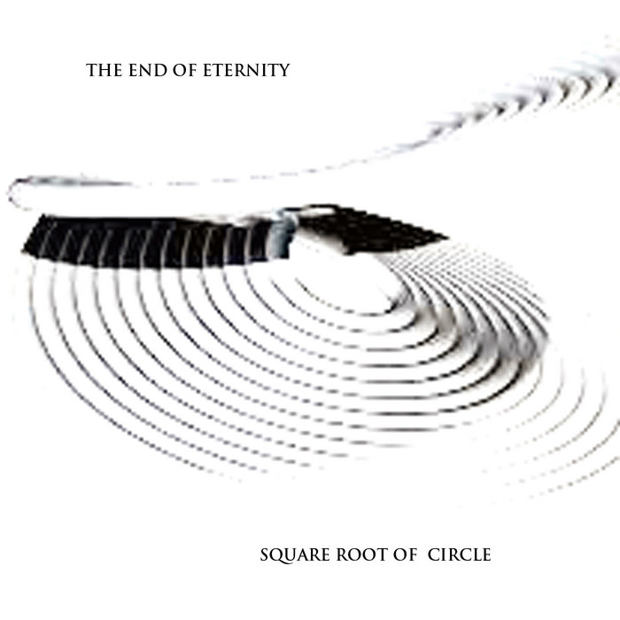 Square Root of Circle | The End Of Eternity