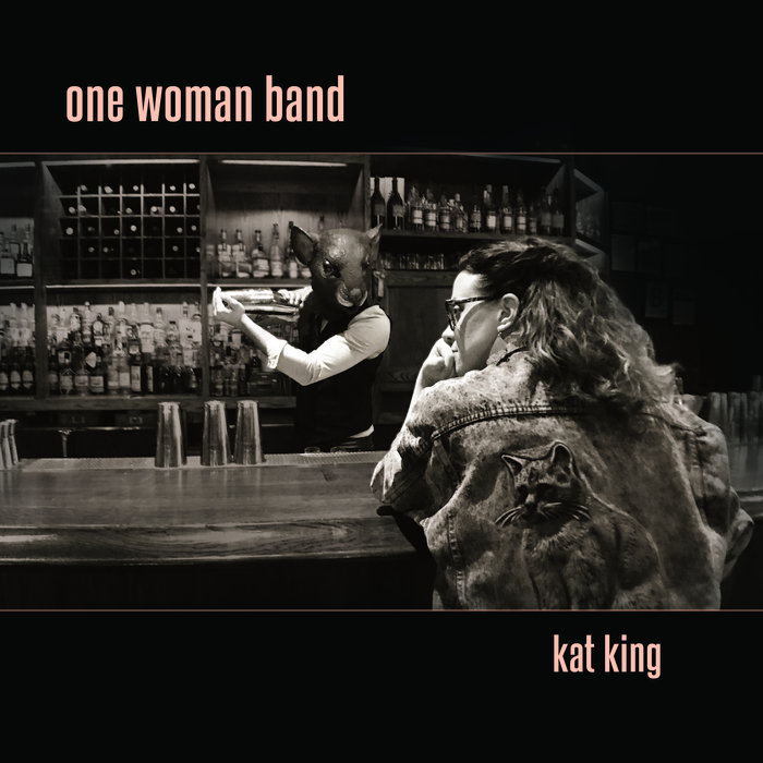 One Woman Band | Kat King