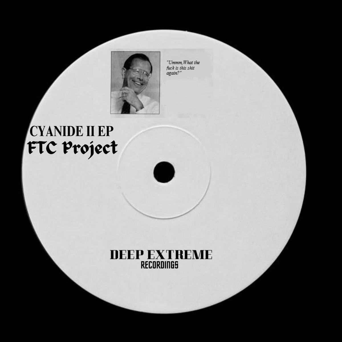 Cyanide II EP | Cyanide II (FTC Project) | Deep Extreme