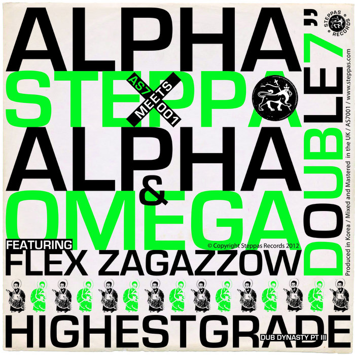 Steppas Grade | Alpha & Omega Feat Flex Zagazzow | Steppas Records