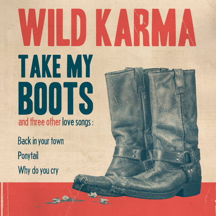 Take my boots | Wild Karma