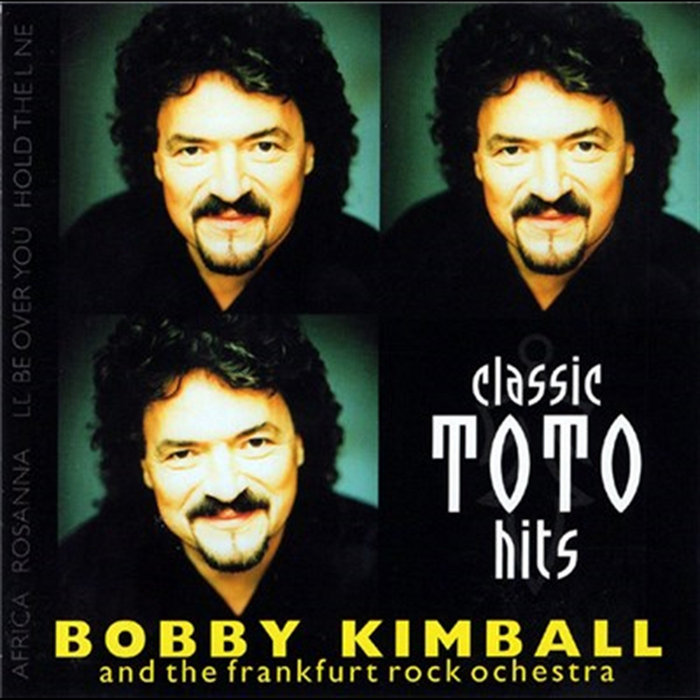 Classic Toto Hits | Bobby Kimball