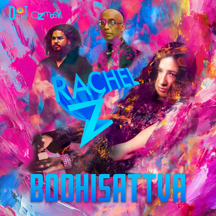 Bodhisattva | Rachel Z | Dot Time Records