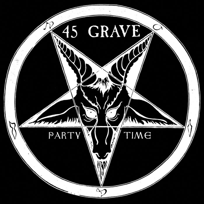 Party Time | 45 Grave