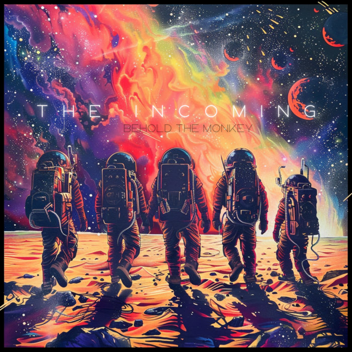 The Incoming | Behold The Monkey