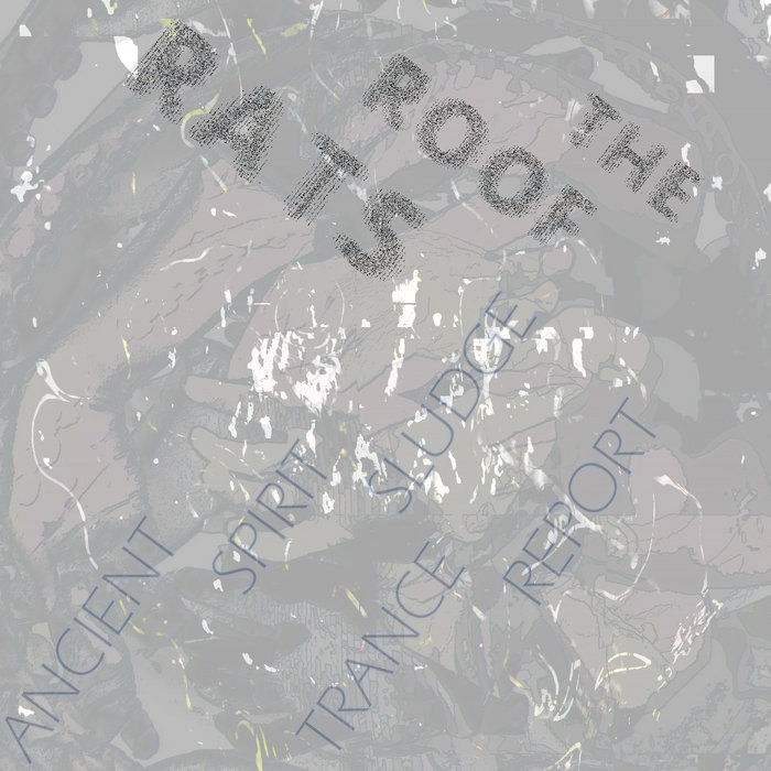 Ancient Spirit Sludge Trance Report | Cisco Budge