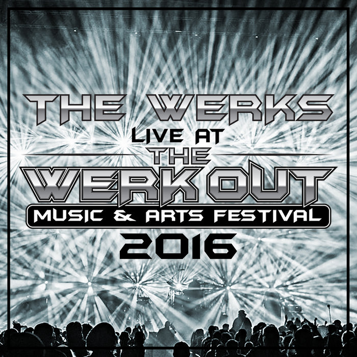 Live at The Werk Out 2016 | The Werks