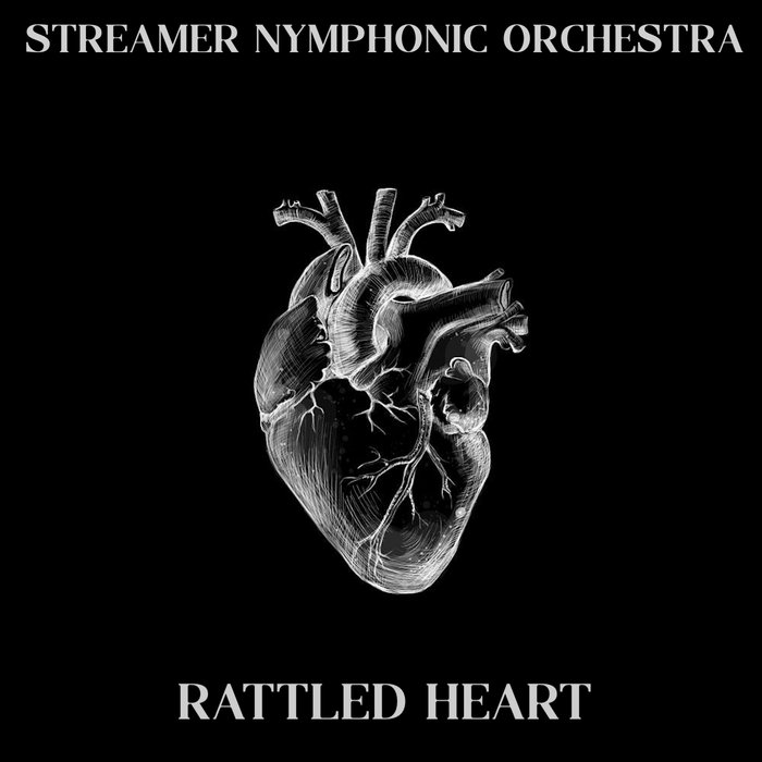 Rattled Heart | Streamer Nymphonic Orchestra