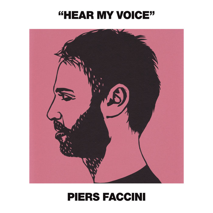 HEAR MY VOICE #4 | Piers Faccini