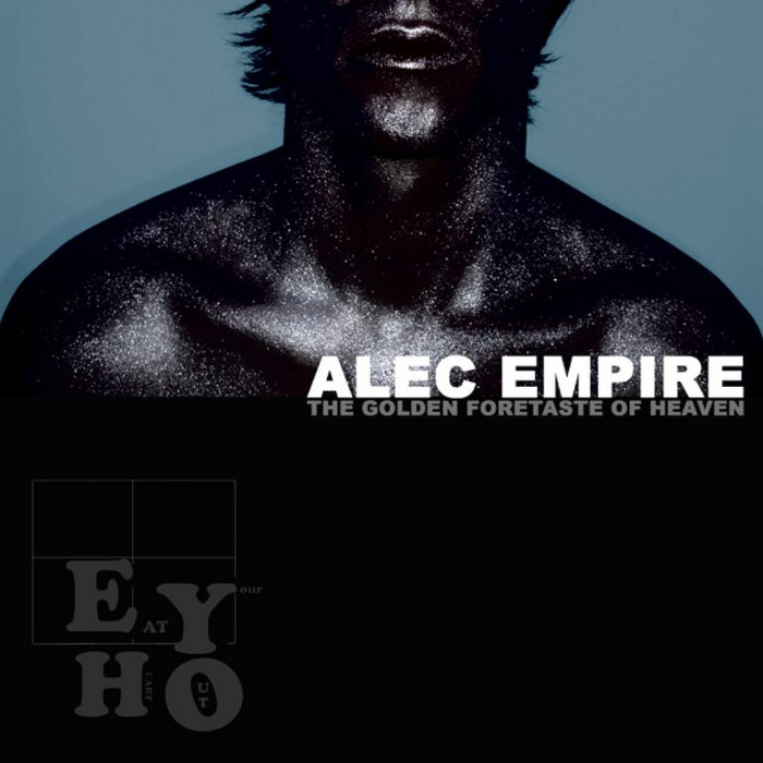 The Golden Foretaste Of Heaven | Alec Empire