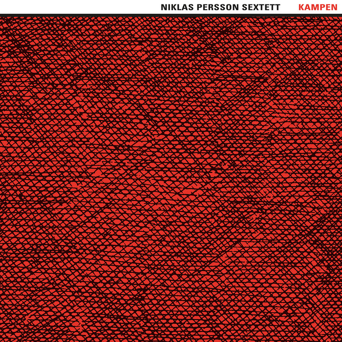 Kampen | Niklas Persson sextett | Niklas Persson