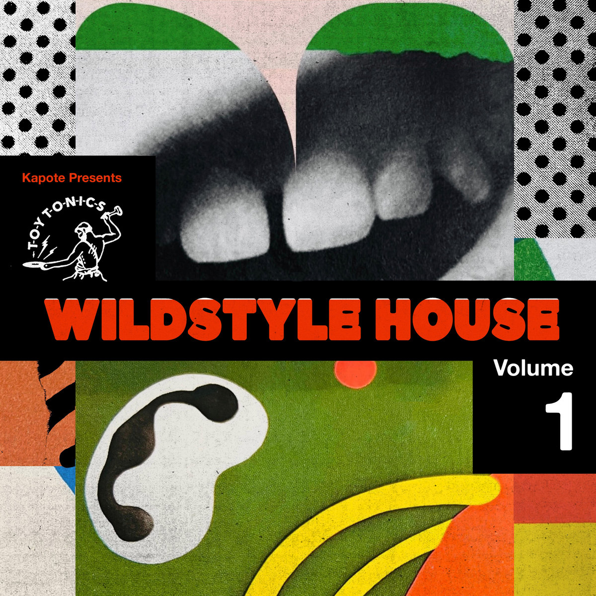 Kapote presents Toy Tonics Wildstyle House Vol. 1 | Kapote | Toy Tonics