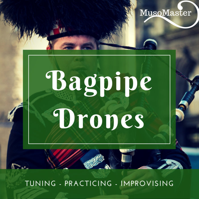 Bagpipe Drones | Muso Master