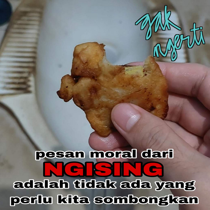 Pesan Moral Dari Ngising Adalah Tidak Ada Yang Perlu Kita Sombongkan ...