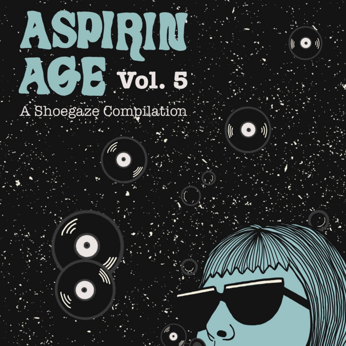 Aspirin Age Volume Five (a shoegaze compilation) | Broken Sound Tapes