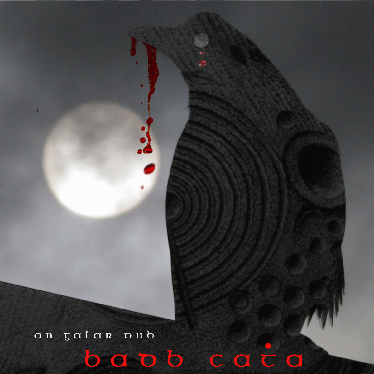 badb catha [free album] | an galar dub