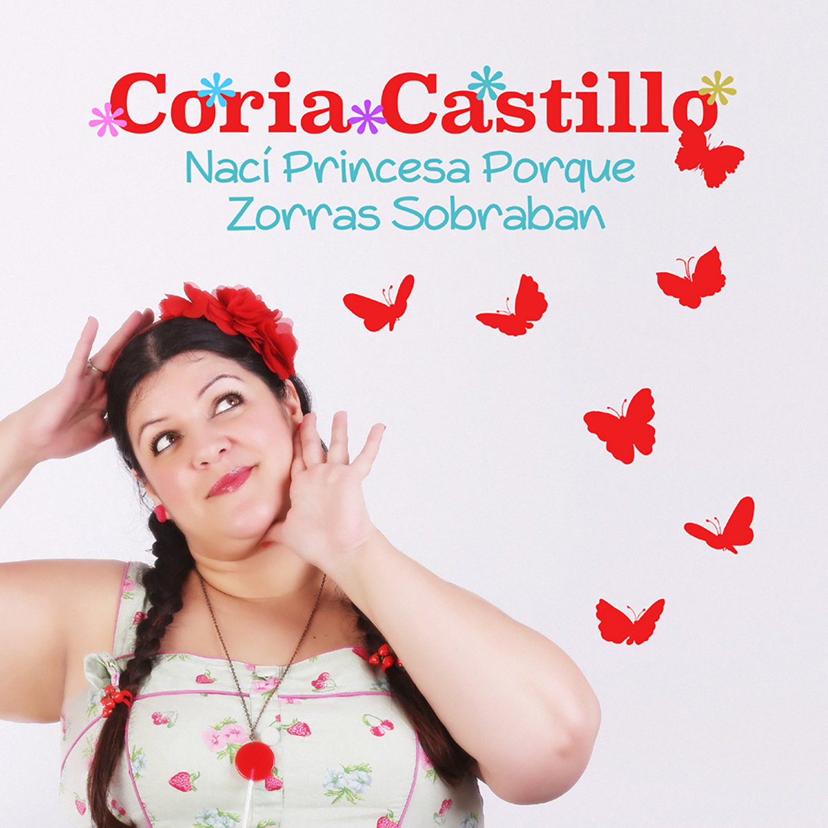 Nací Princesa Porque Zorras Sobraban | Coria Castillo | Comedy Dynamics