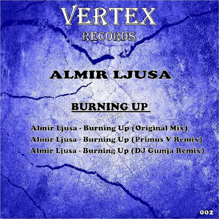 Burning Up EP | Almir Ljusa