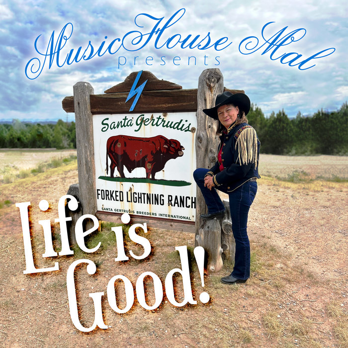 Life Is Good! | MusicHouse Mal