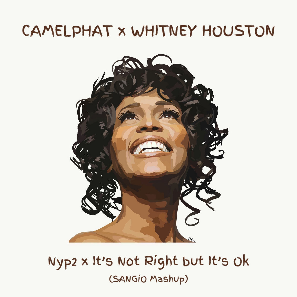 CAMELPHAT x WHITNEY HOUSTON - Nyp2 x It's Not Right but It's Ok (SANGiO ...