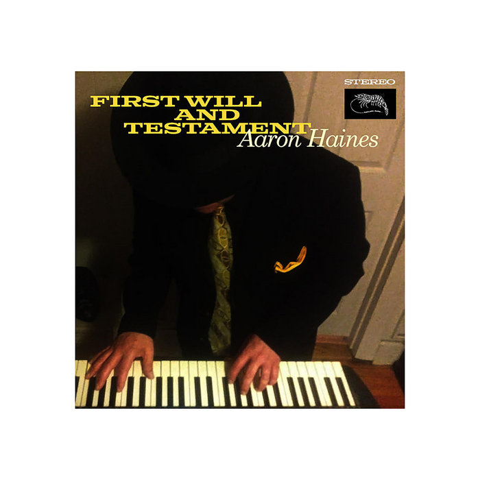 First Will And Testament | Aaron Haines