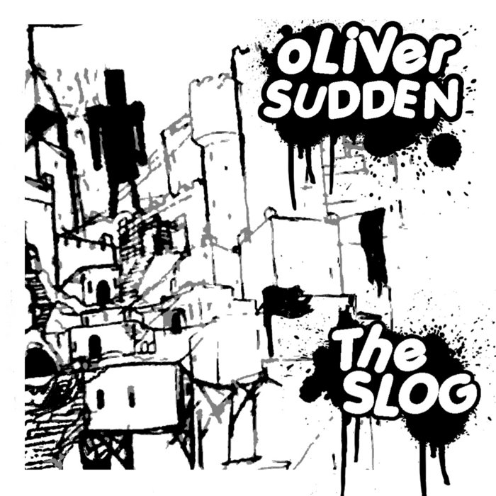 The Slog | Oliver Sudden + Mr Blue Movies | Mr Blue Movies