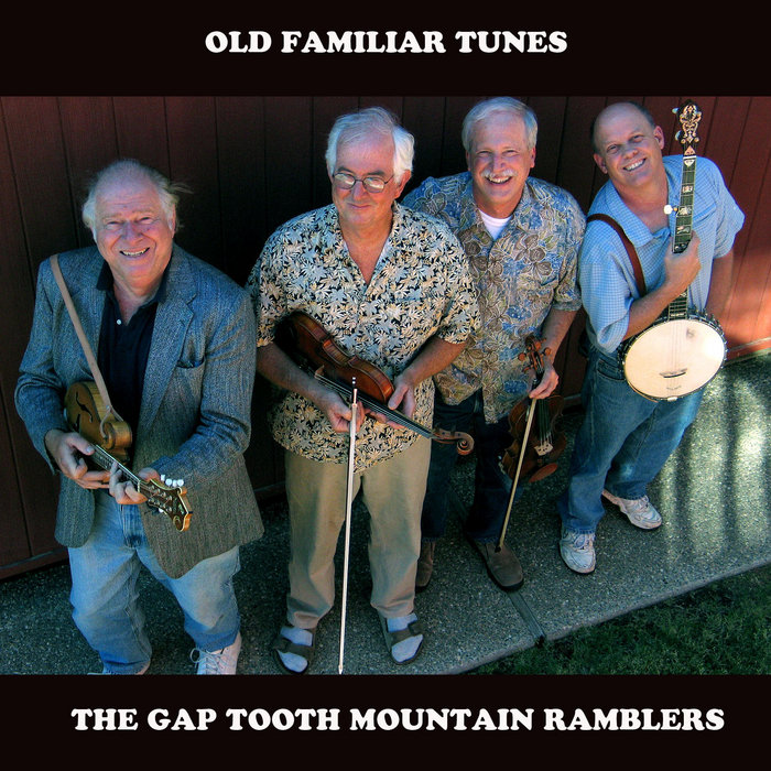 Old Familiar Tunes | The Gap Tooth Mountain Ramblers | BlueGrass West!