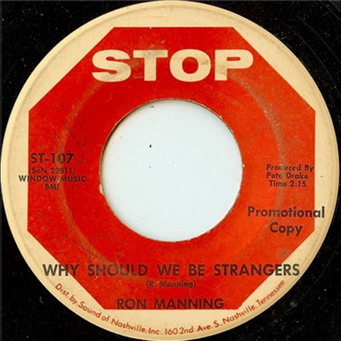 Why Should We Be Strangers | Ron Manning