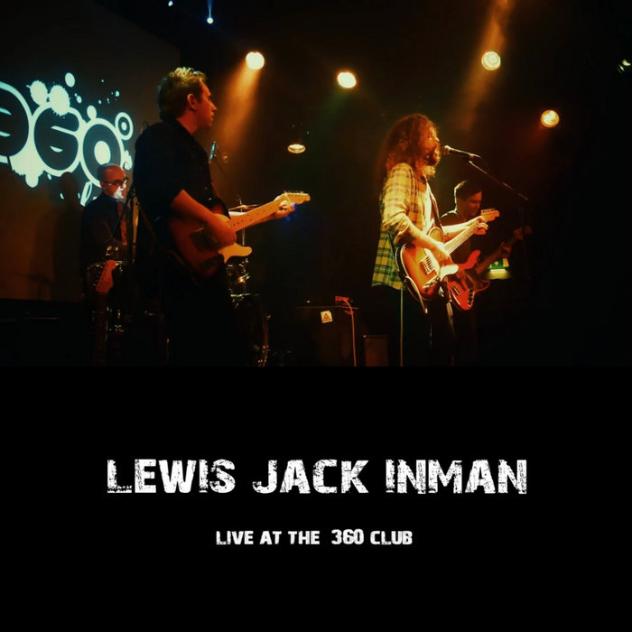 Live At The 360 Club | Lewis Jack Inman