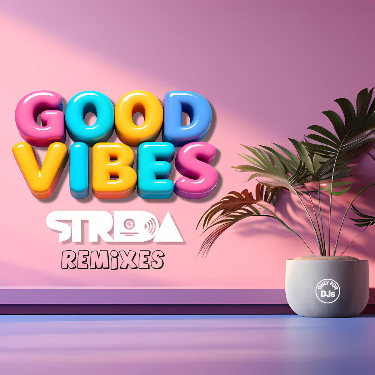 GOOD VIBES | STRDA