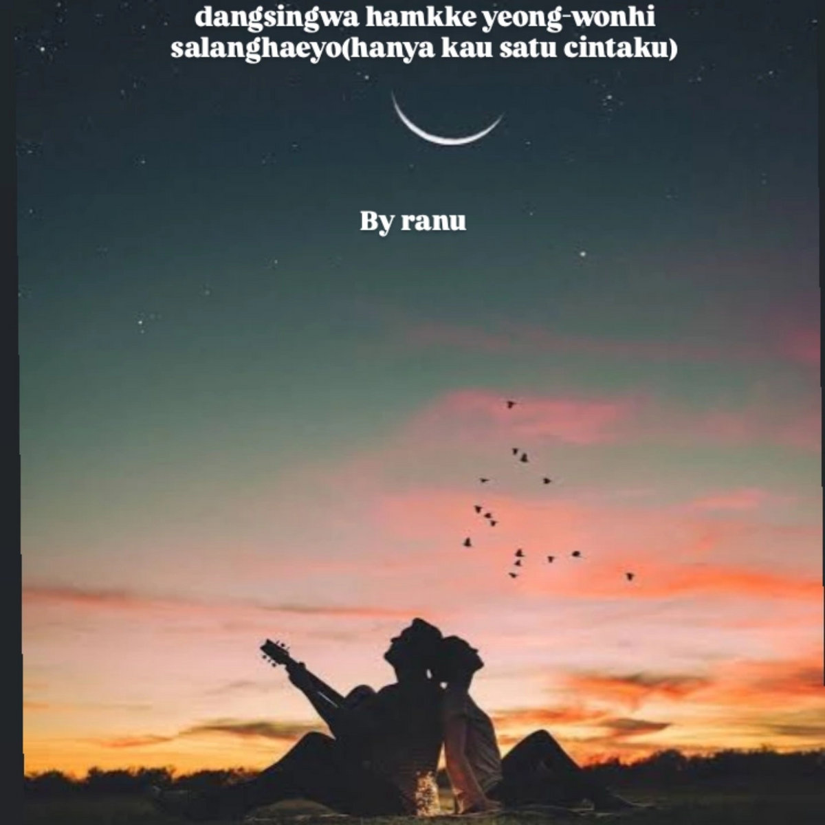 angsingwa hamkke yeong-wonhi salanghaeyo(hanya kau satu cintaku) | Al ...