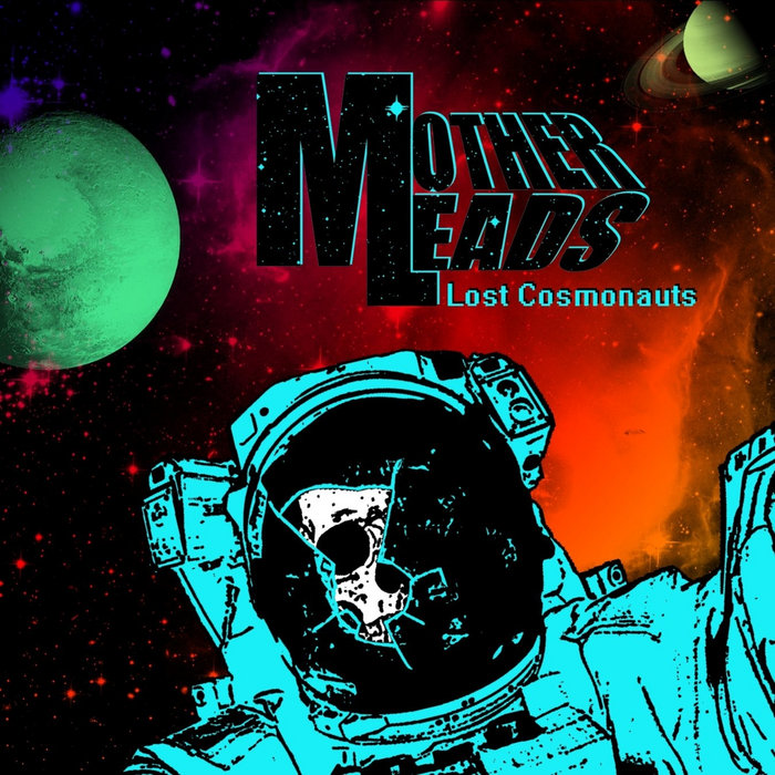 Lost Cosmonauts | Mother Leads
