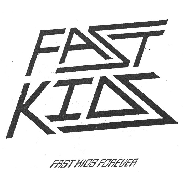 FAST KIDS FOREVER | FAST KIDS