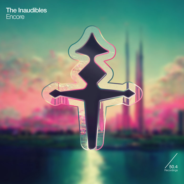 Encore | The Inaudibles