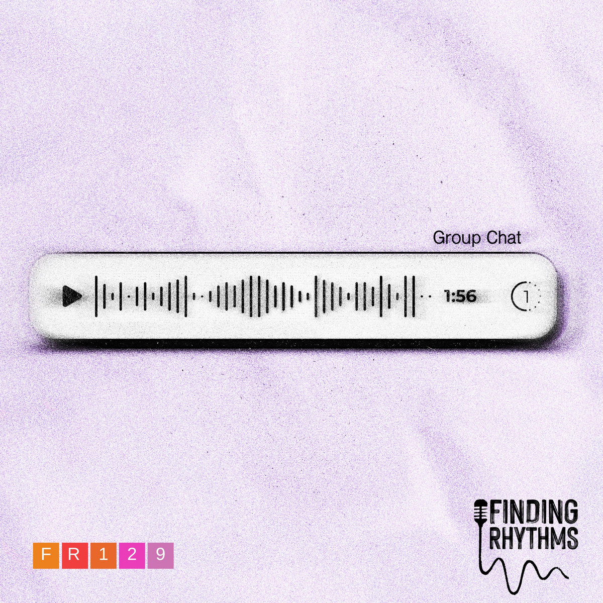 Group Chat | Finding Rhythms and HMP Bronzefield | Finding Rhythms