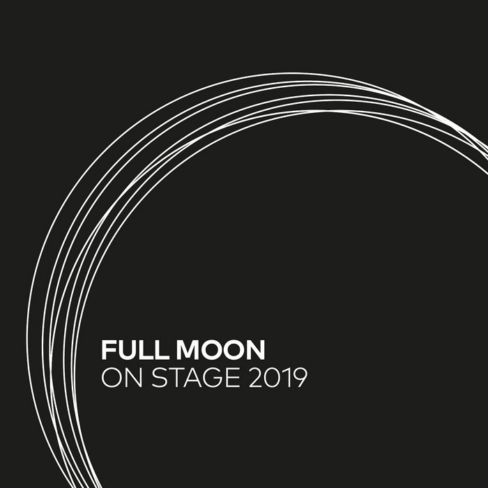 Full Moon on Stage 2019 | Full Moon Mag