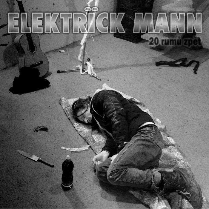 20 rumů zpět | ELEKTRICK MANN | Elektrïck Mann