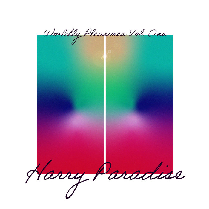Worldly Pleasures Vol. One | Harry Paradise | Panthertone Records