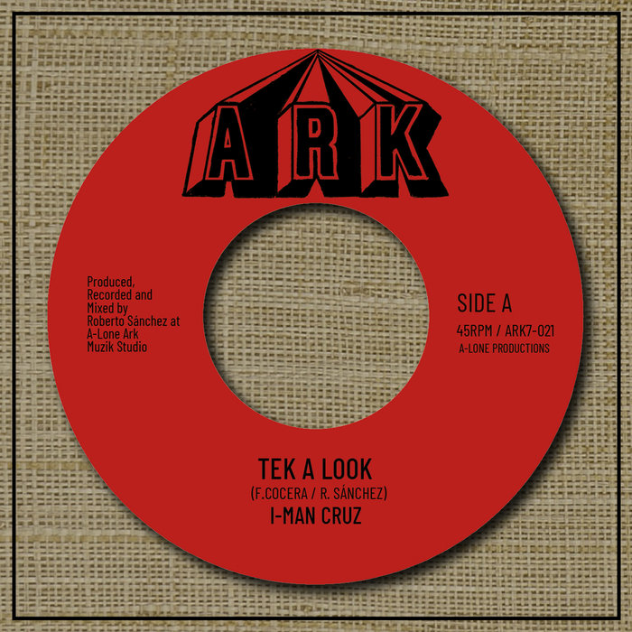 7'' I-Man Cruz - Tek A Look | A-LONE REGGAE SHOP