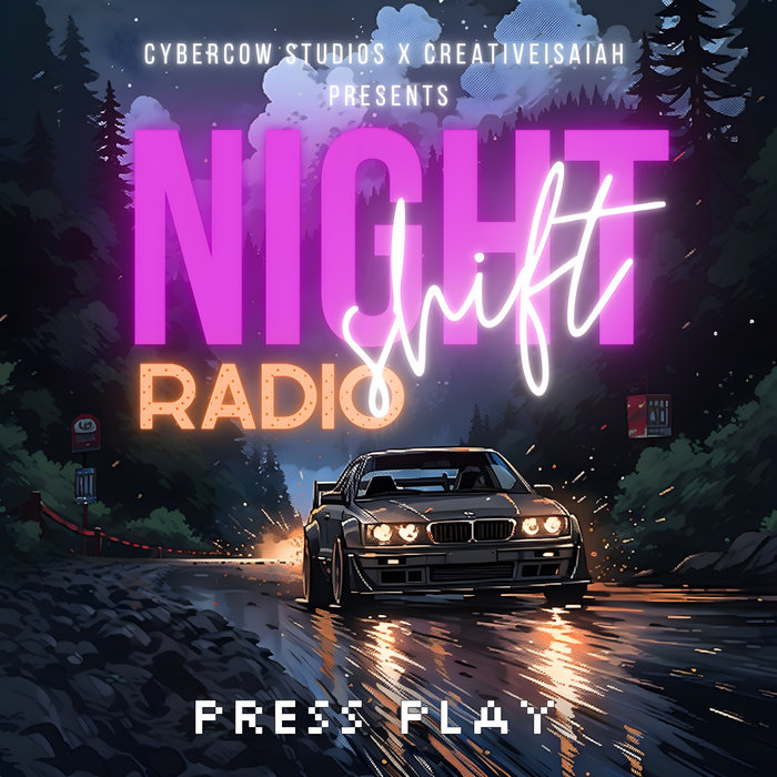 Night Shift Radio Vol.1 | creativeisaiah