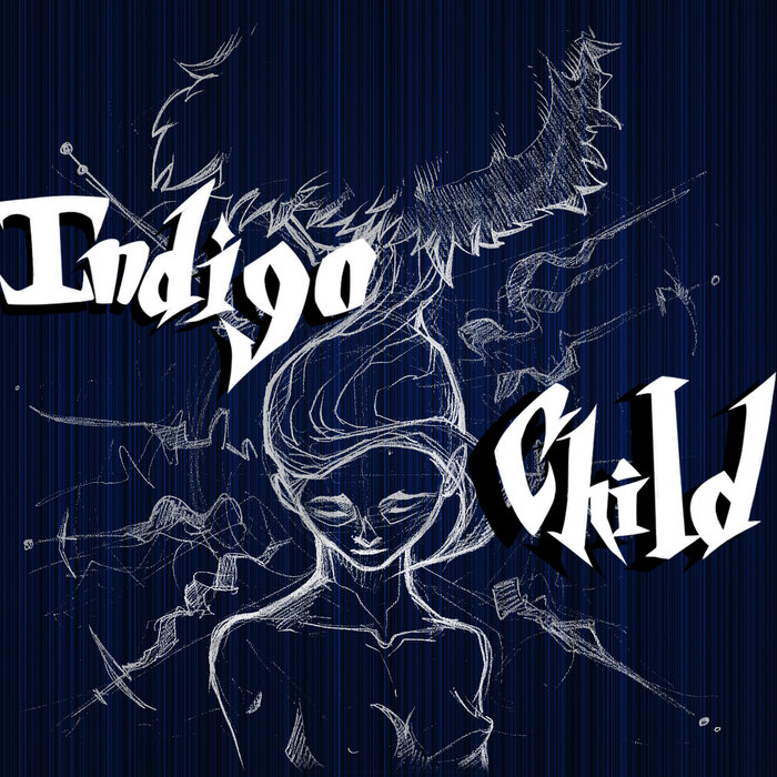 Indigo Child | Indigo Child