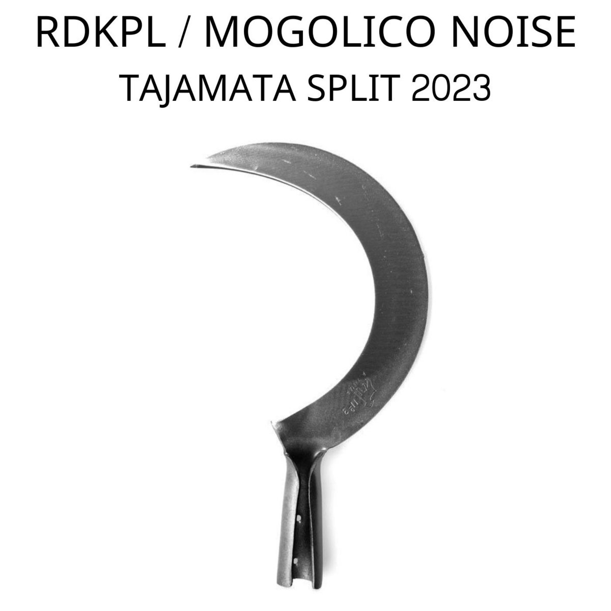 RDKPL / MOGOLICO NOISE - TAJAMATA SPLIT 2023 | korova htm records