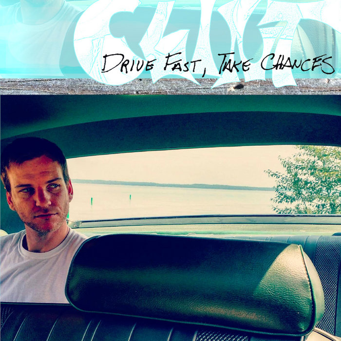 Drive Fast, Take Chances | Clint Weaner