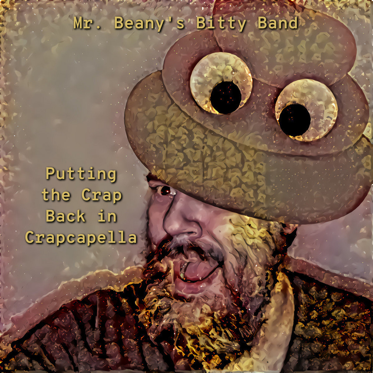 Putting the Crap back in Crapcapella | Mr. Beany's Bitty Band