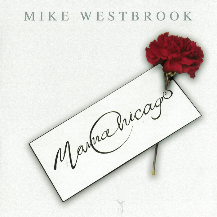 Mama Chicago (double album) | Mike Westbrook 1936-2026
